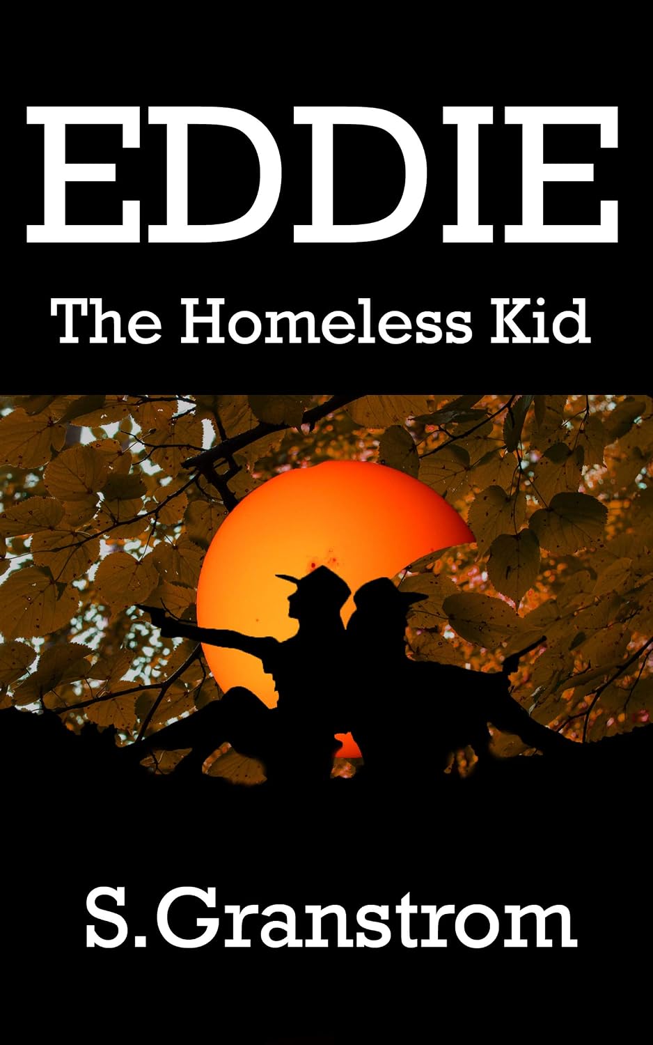Eddie: The Homeless Kid - Kindle edition by Granstrom, Simon ...