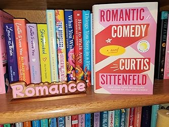 Romantic Comedy: A Novel: Sittenfeld, Curtis: 9780593597255: Amazon.com: Books