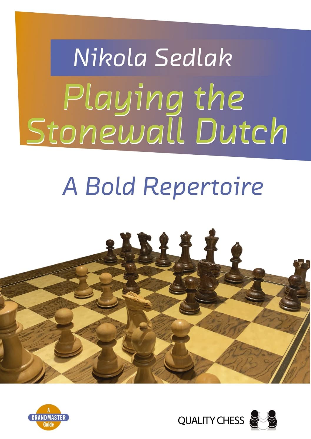 Playing the Stonewall Dutch: A Bold Repertoire: Amazon.co.uk: Nikola ...