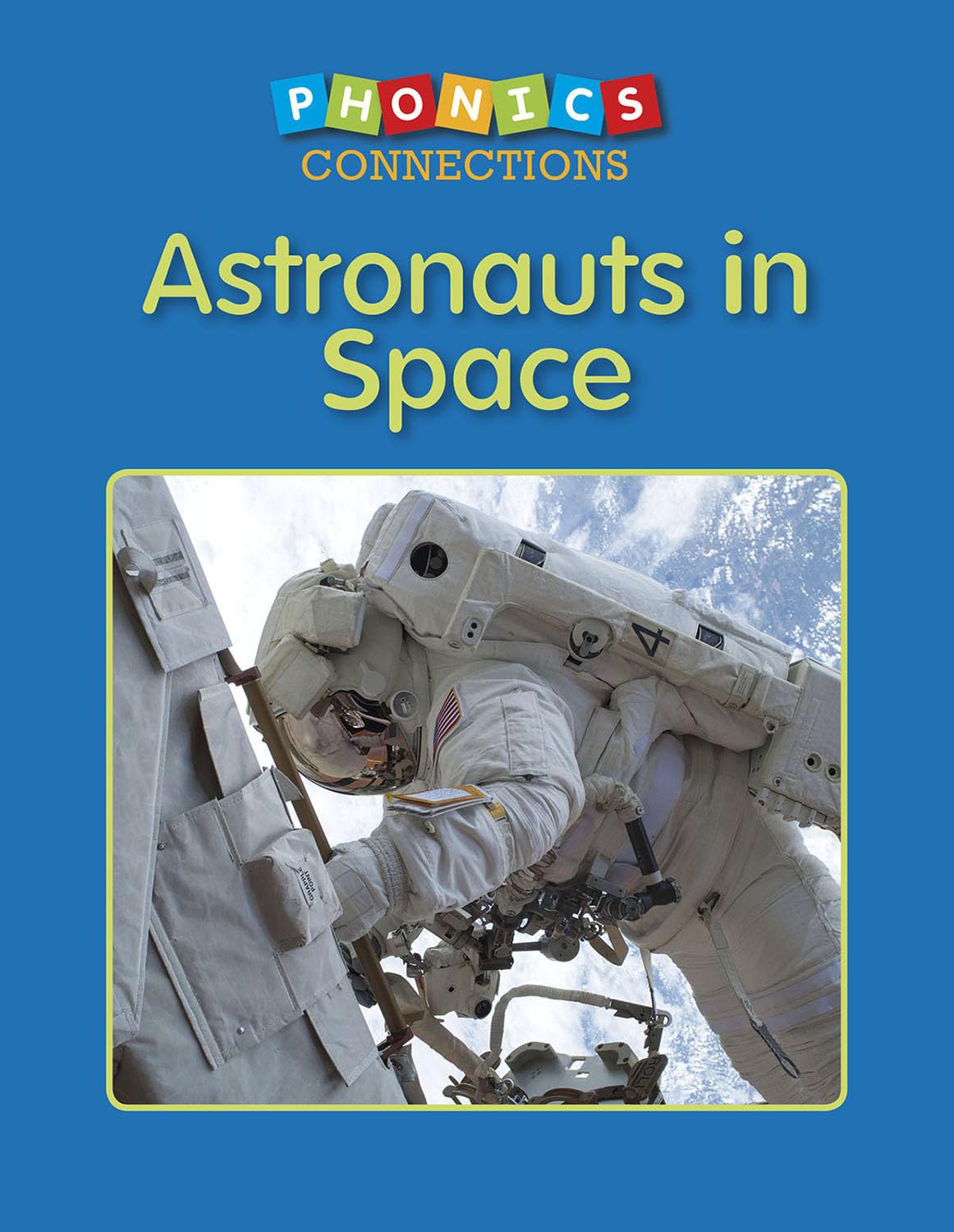 Astronauts in Space (Phonics Connections): Levin, Amy: 9781625219633 ...