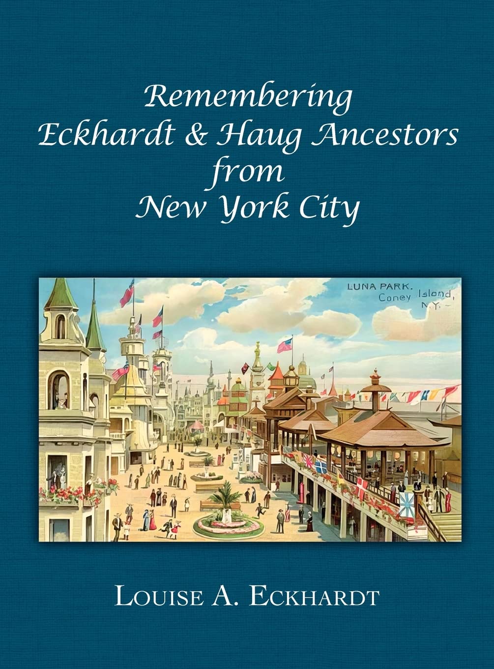 Remembering Eckhardt & Haug Ancestors from New York City: Eckhardt ...