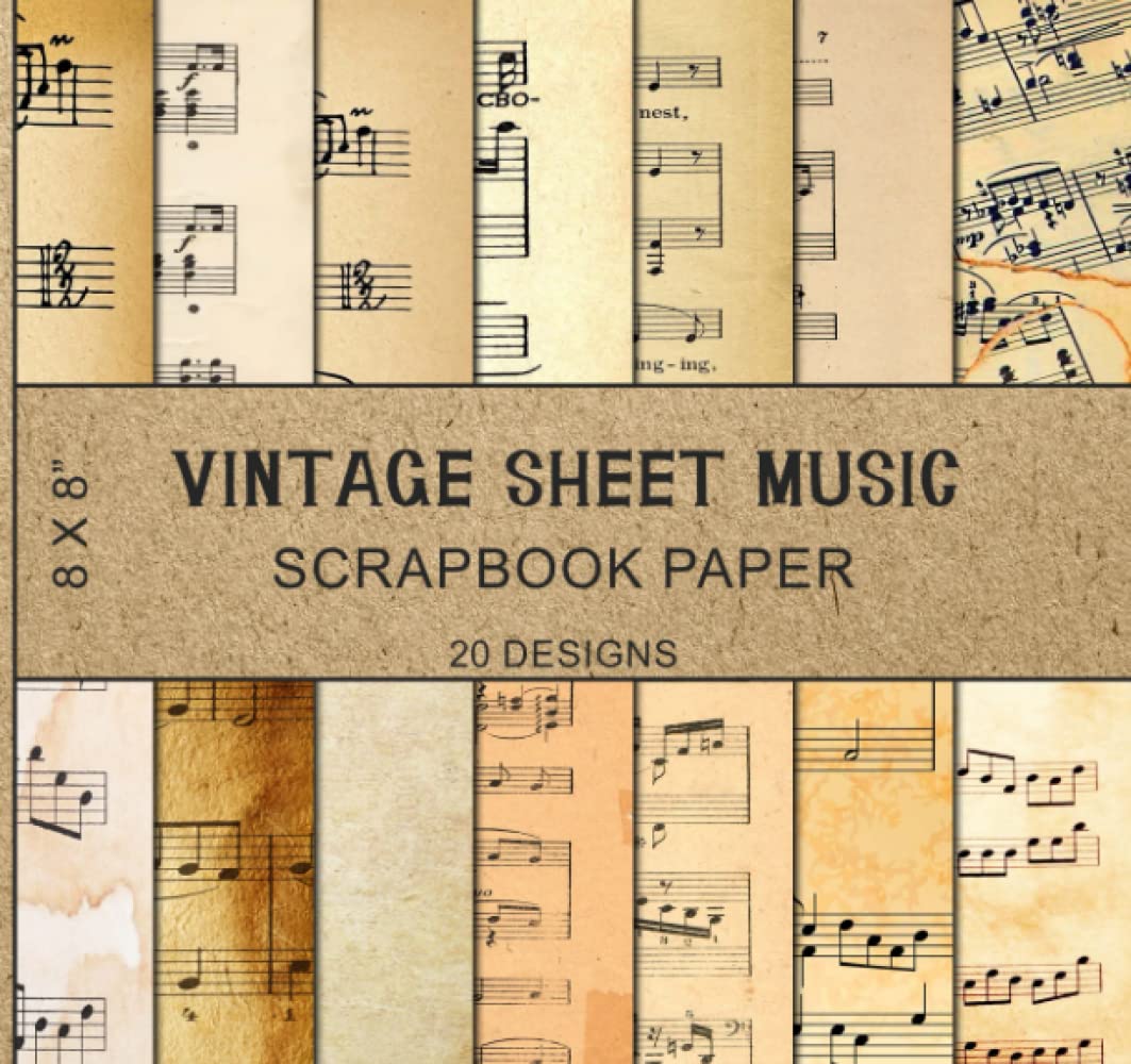 Vintage Sheet Music Scrapbook Paper: 20 Antique Notes, Scrapbooking ...