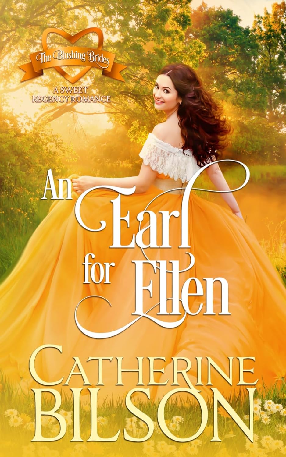An Earl For Ellen: A Sweet Regency Romance (Blushing Brides): Bilson ...