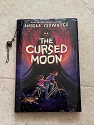 The Cursed Moon: Cervantes, Angela: 9781338814019: Amazon.com: Books