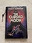 The Cursed Moon: Cervantes, Angela: 9781338814019: Amazon.com: Books