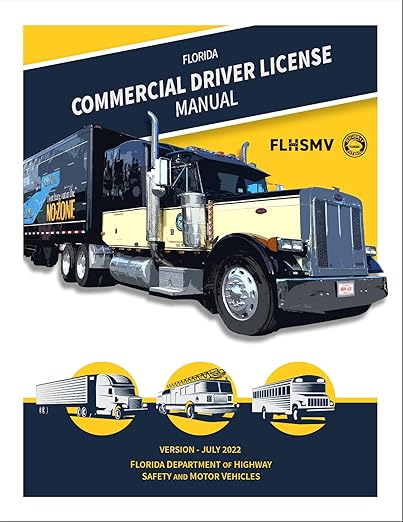 Florida Commercial Driver License Manual: Version - July 2022 - Kindle ...