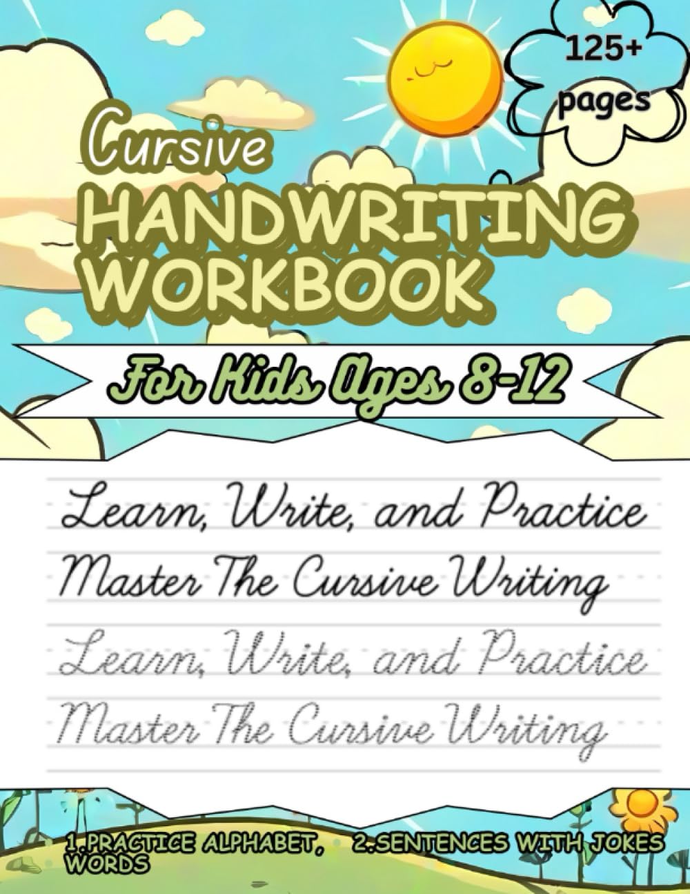 Cursive Handwriting Workbook for Kids Ages 8-12: Master the Art of ...