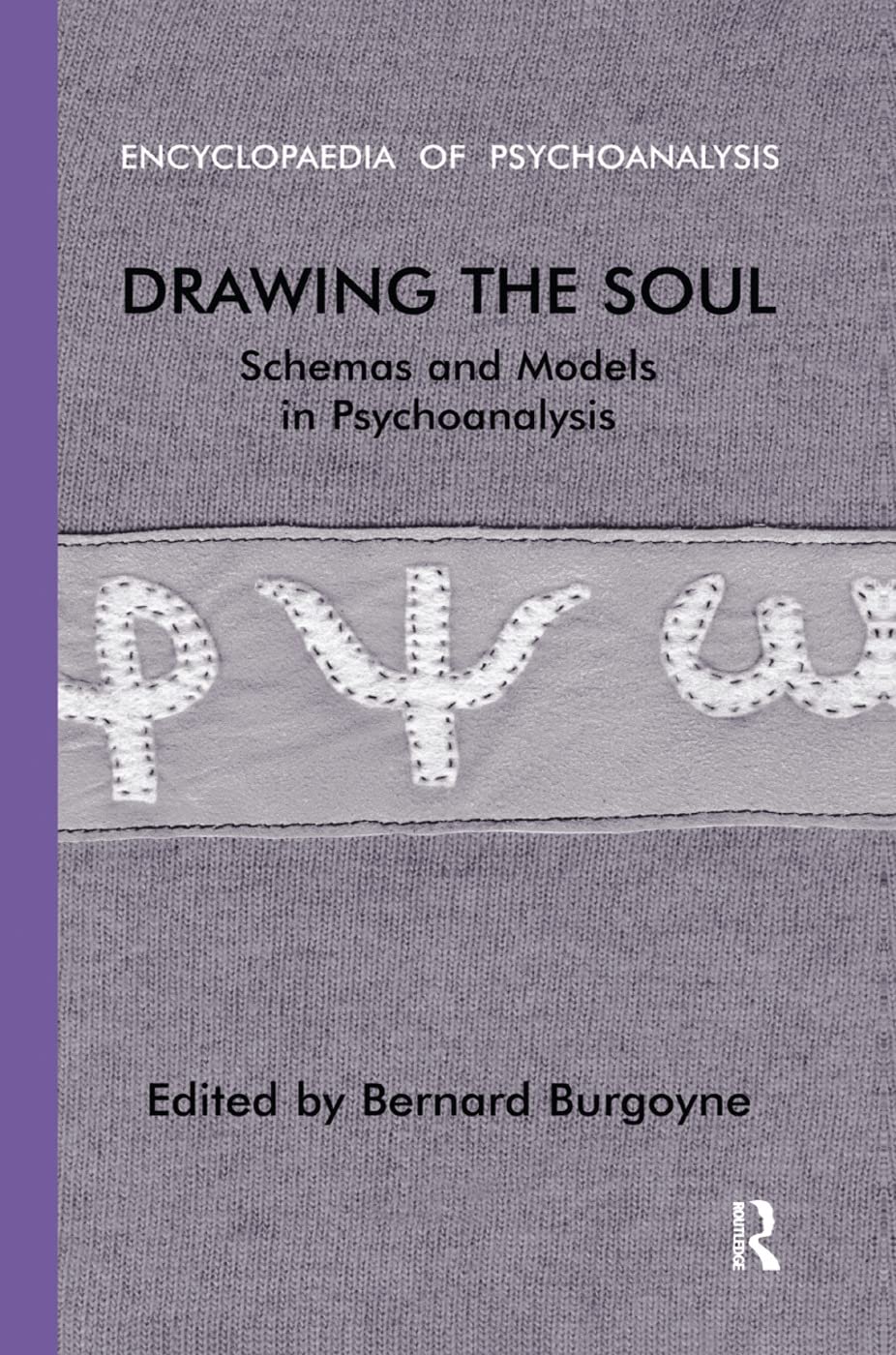 Drawing the Soul: Schemas and Models in Psychoanalysis (The ...
