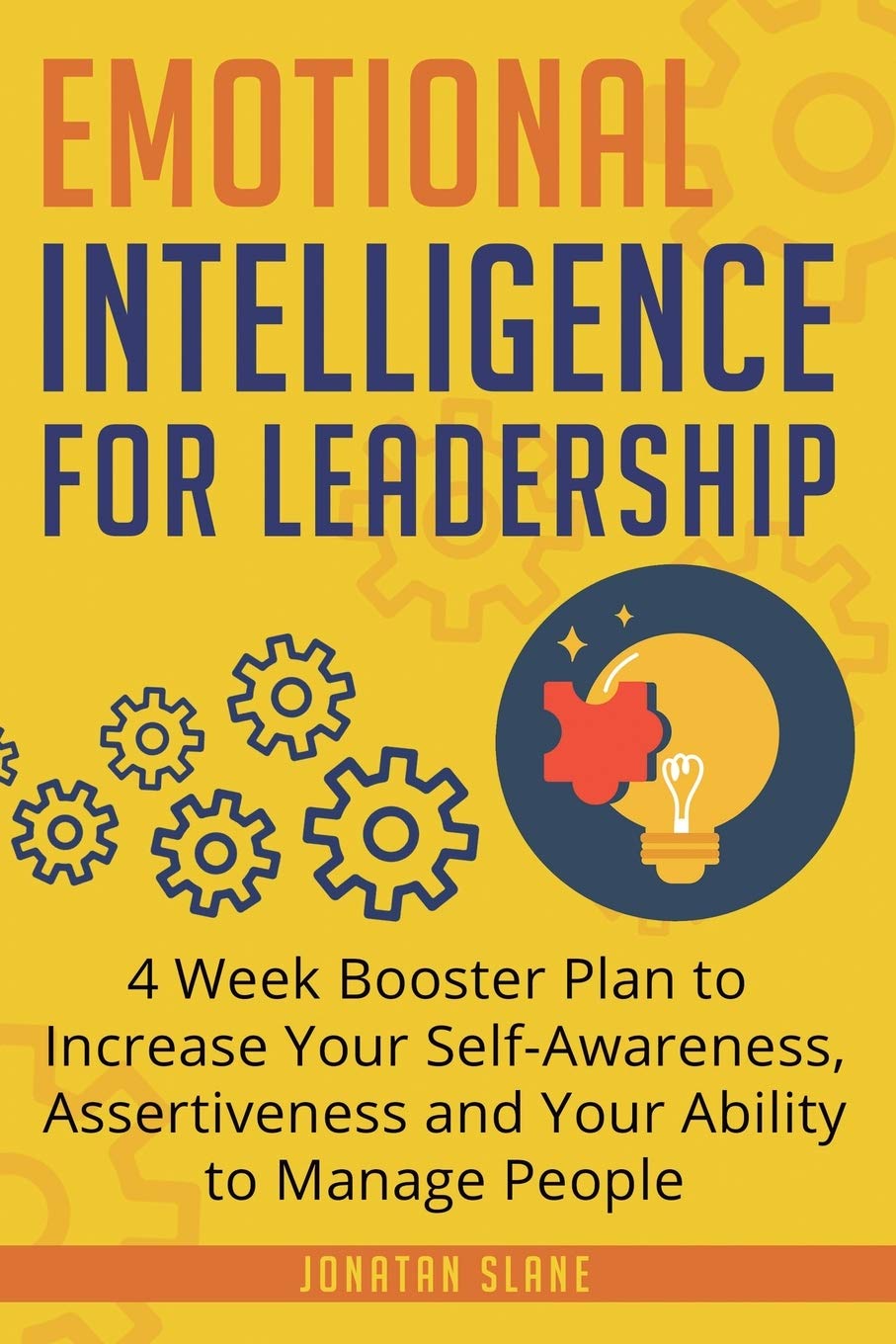 Emotional Intelligence for Leadership: 4 Week Booster Plan to Increase ...