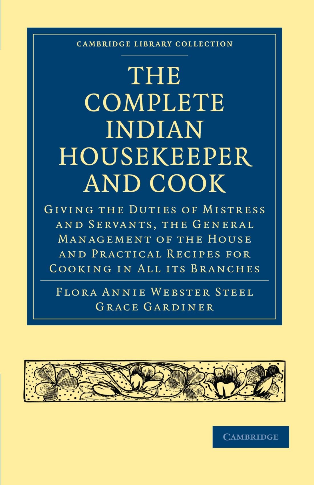 Buy The Complete Indian Housekeeper and Cook: Giving the Duties of ...