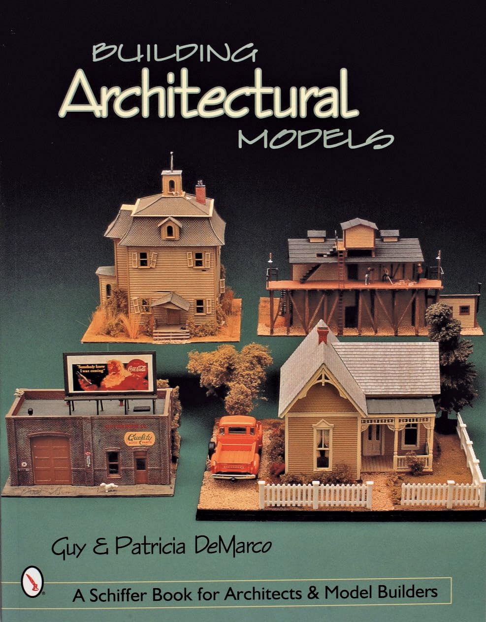 Building Architectural Models: DeMarco, Guy & Patricia: 9780764310713 ...