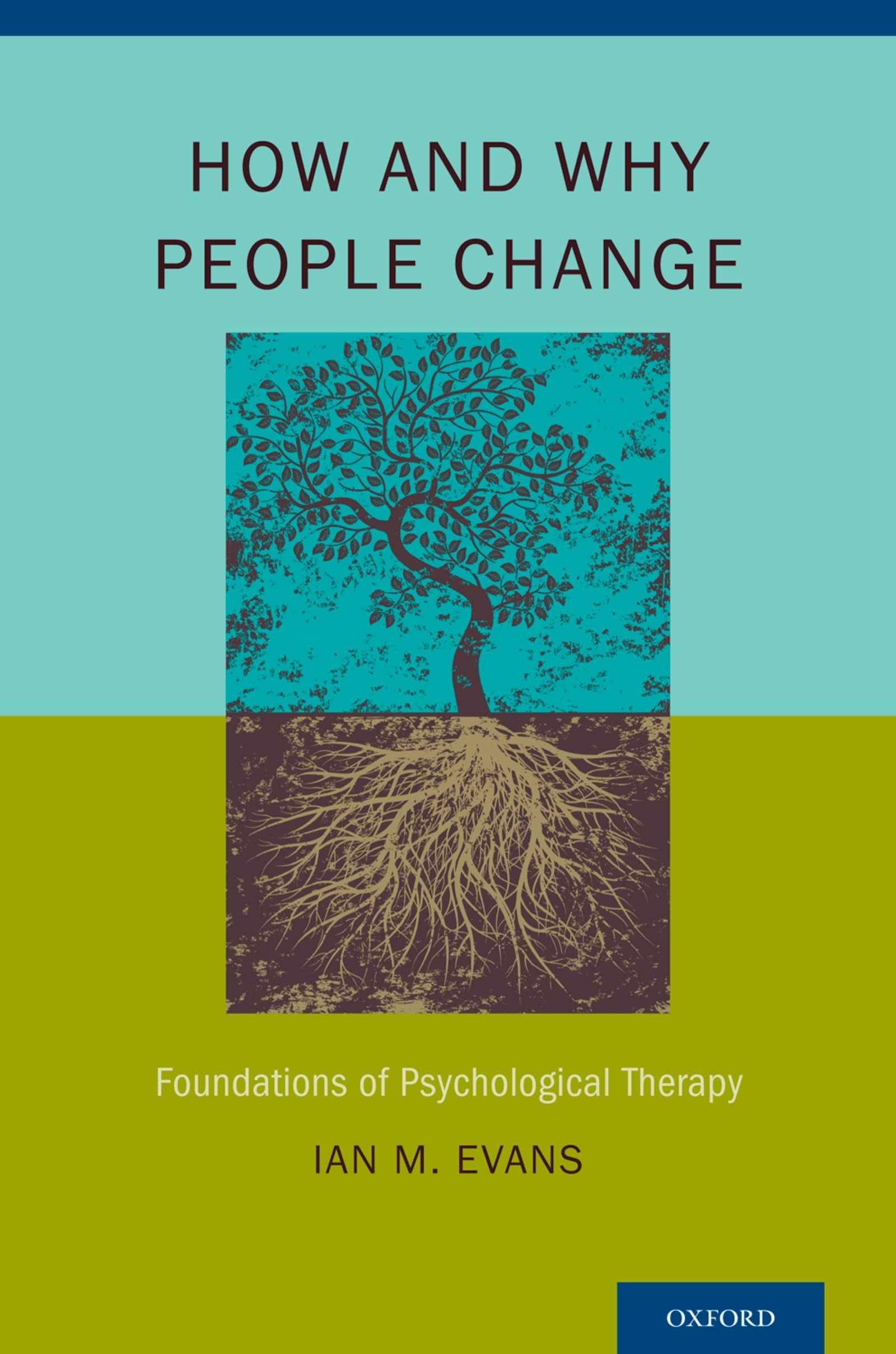 How and Why People Change: Foundations of Psychological Therapy ...