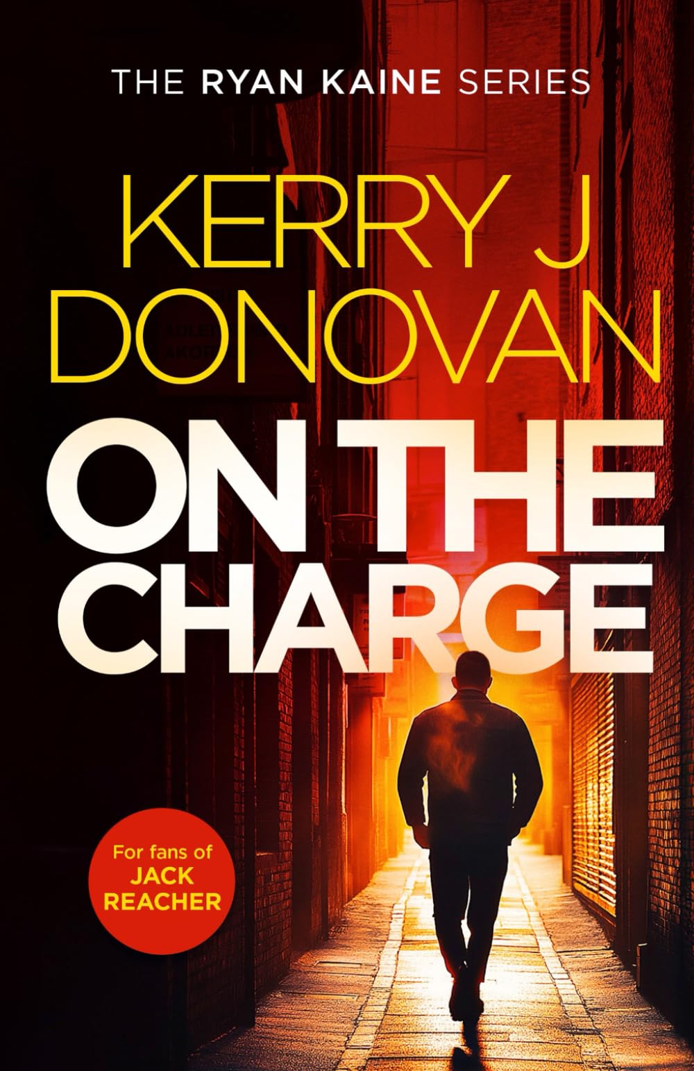 On The Charge: A pulse pounding thriller in the Ryan Kaine series: Amazon.co.uk: Donovan, Kerry ...