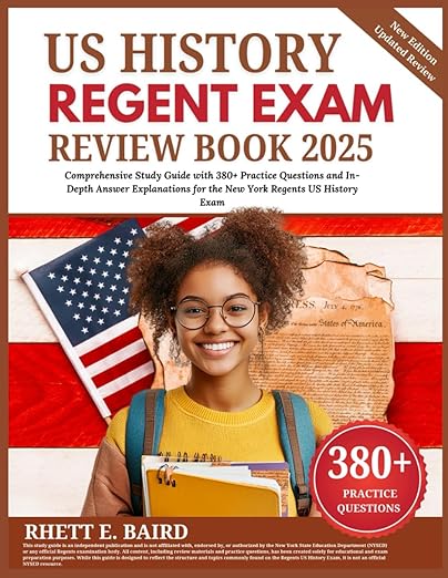 US History Regents Exam Review Book: Comprehensive Study Guide with 380+ Practice Questions and ...