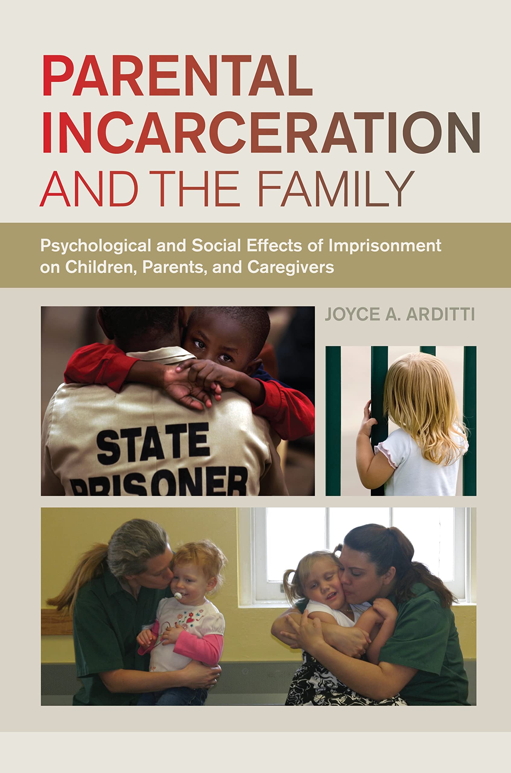 Parental Incarceration and the Family: Psychological and Social Effects ...