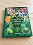 The Secret World of Plants: Tales of More Than 100 Remarkable Flowers ...