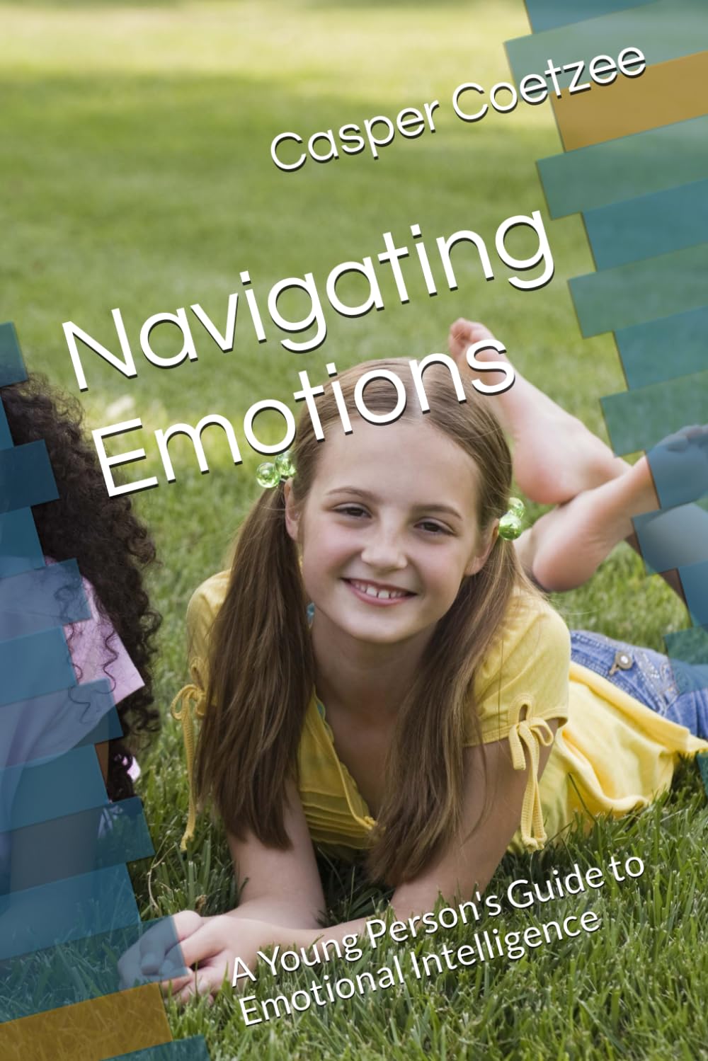 Navigating Emotions: A Young Person's Guide to Emotional Intelligence ...