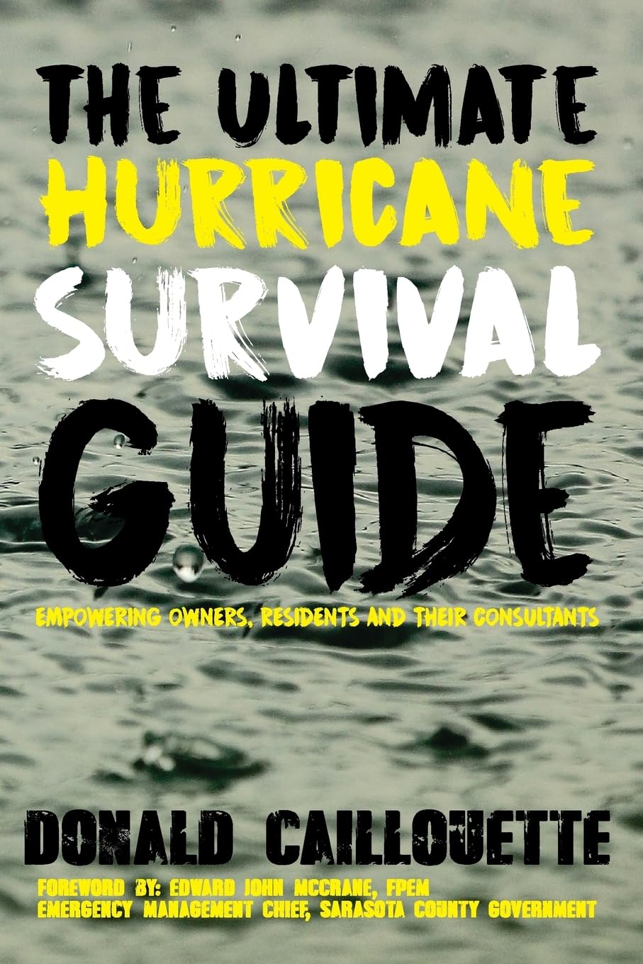 The Ultimate Hurricane Survival Guide: Empowering Owners, Residents and ...