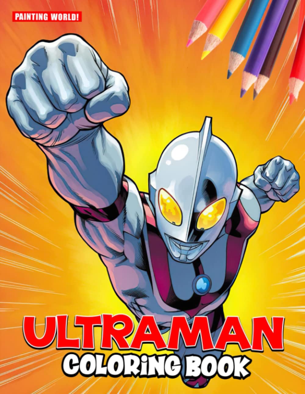 Buy Ultraman Coloring Book: High Quality Character Illustrations for ...