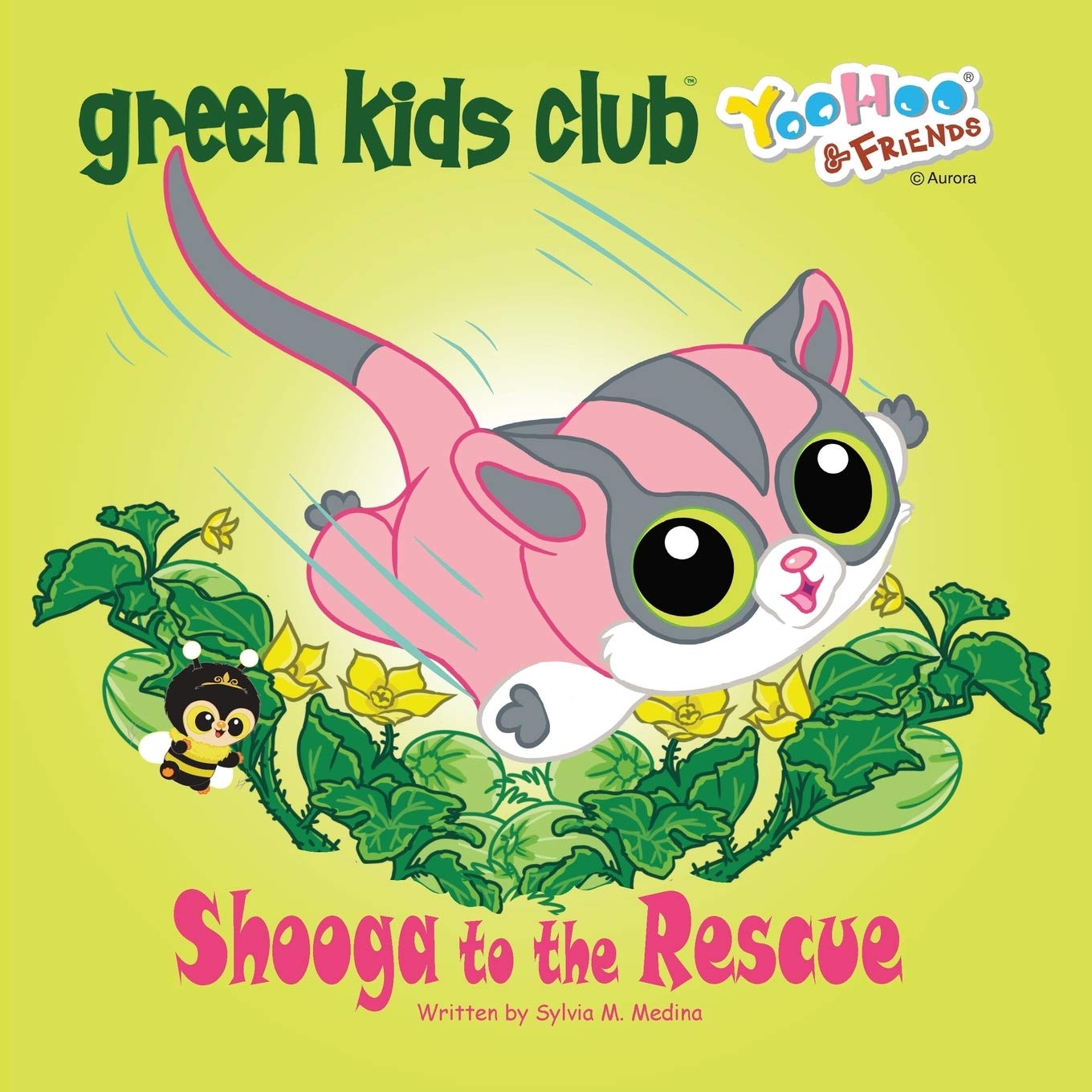 Shooga to the Rescue (Green Kids Club / Yoohoo and Firends): Sylvia M ...
