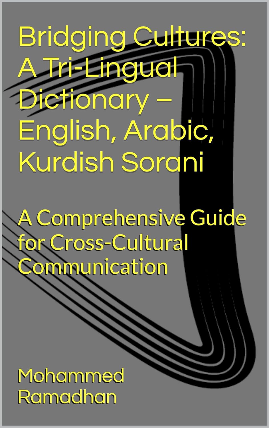 Bridging Cultures: A Tri-Lingual Dictionary – English, Arabic, Kurdish ...
