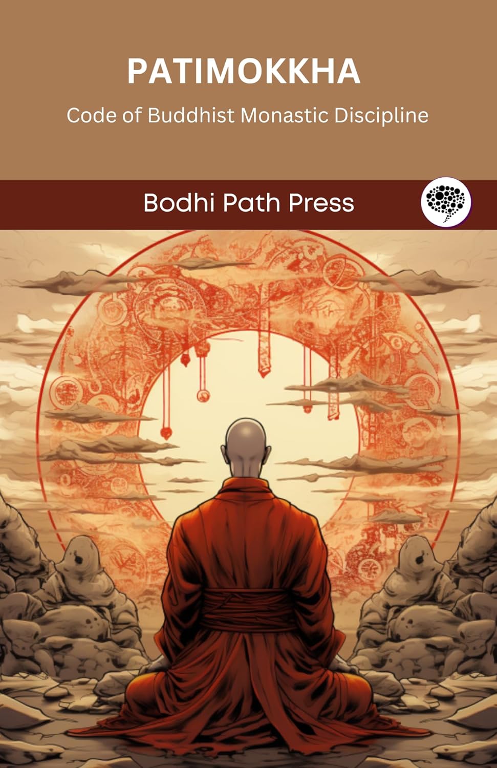 Patimokkha (From Vinaya Pitaka): Code of Buddhist Monastic Discipline ...
