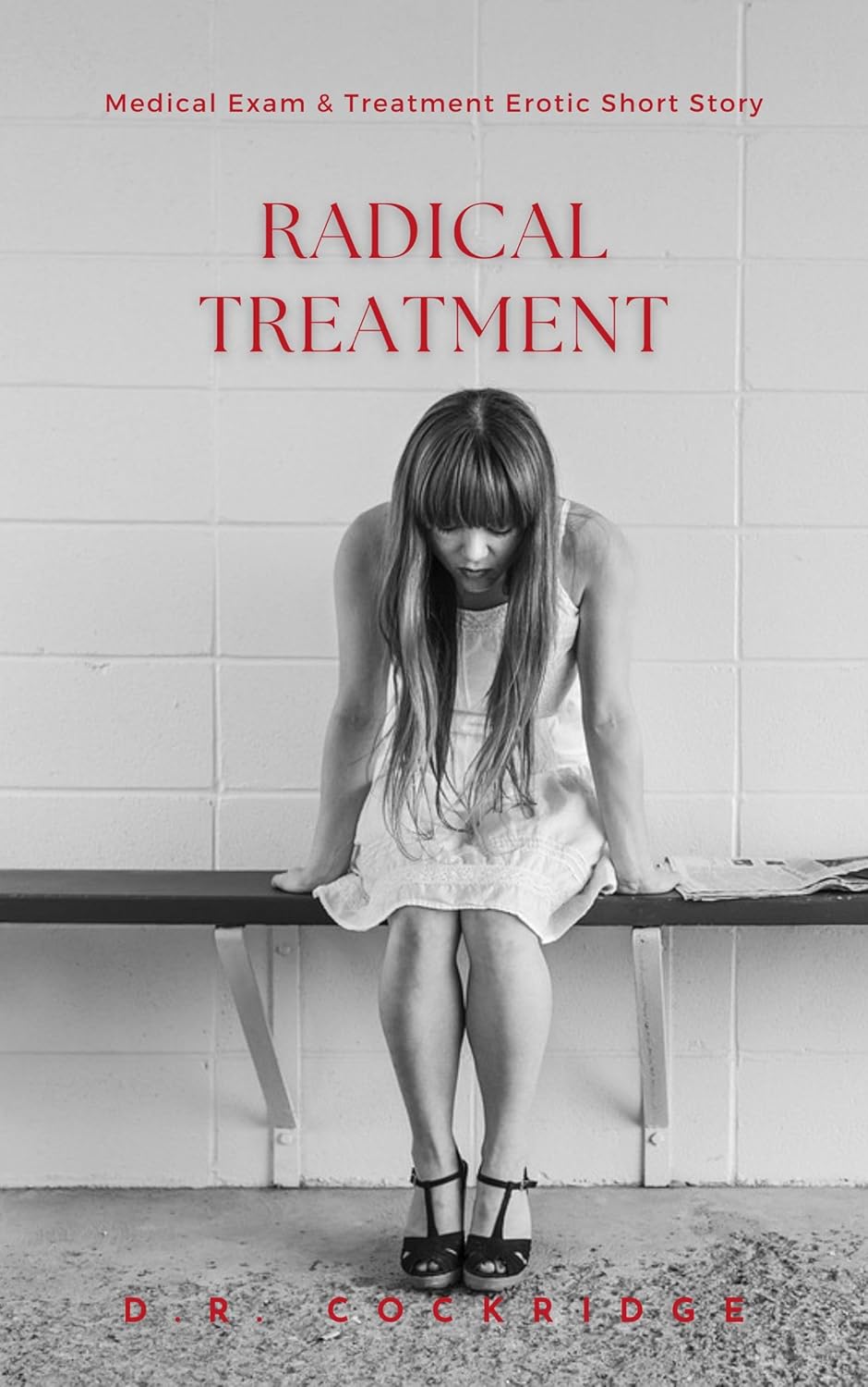 Radical Treatment: Medical Exam & Treatment Erotic Short Story - Kindle ...