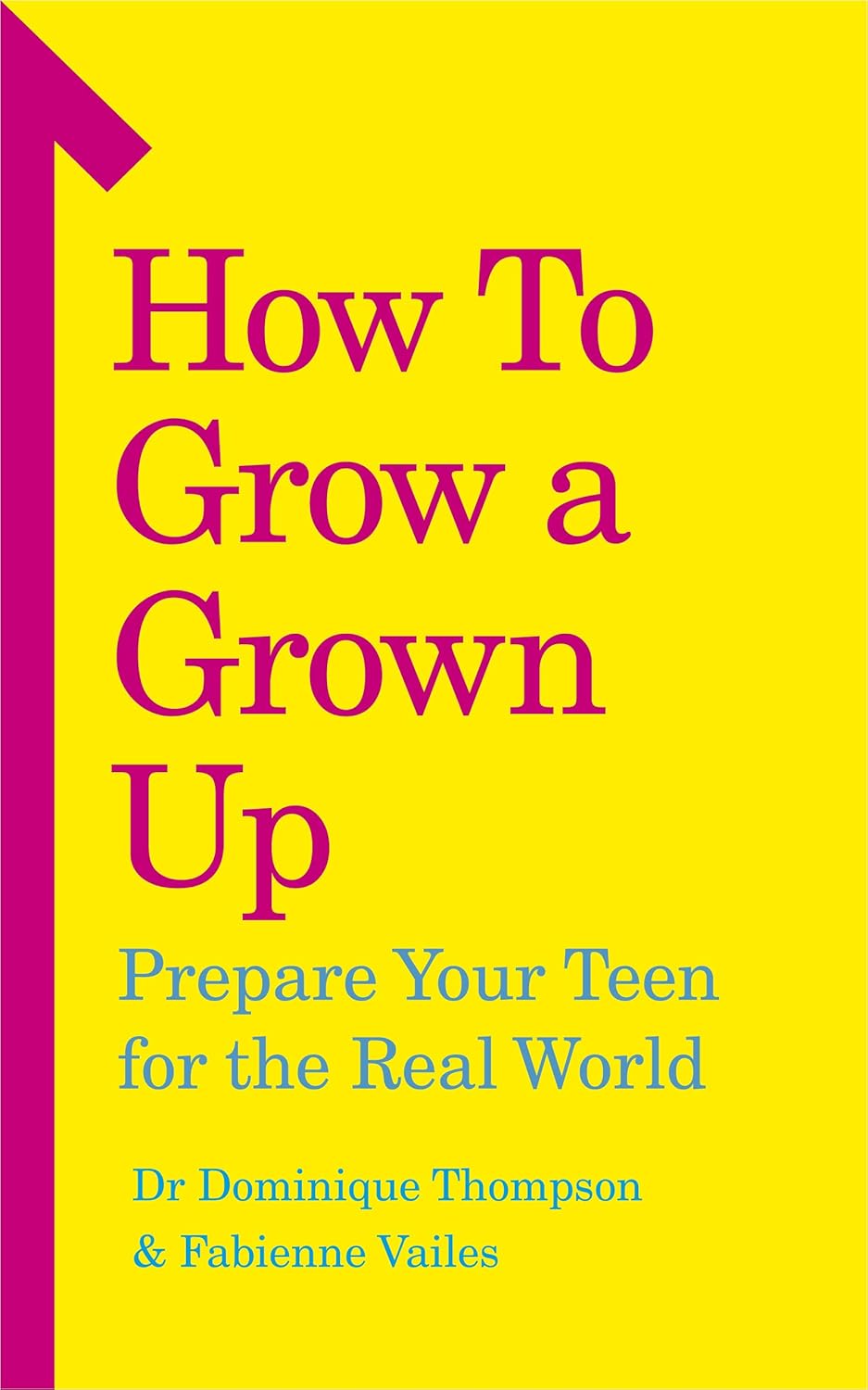 Amazon.com: How to Grow a Grown Up: Prepare your teen for the real ...