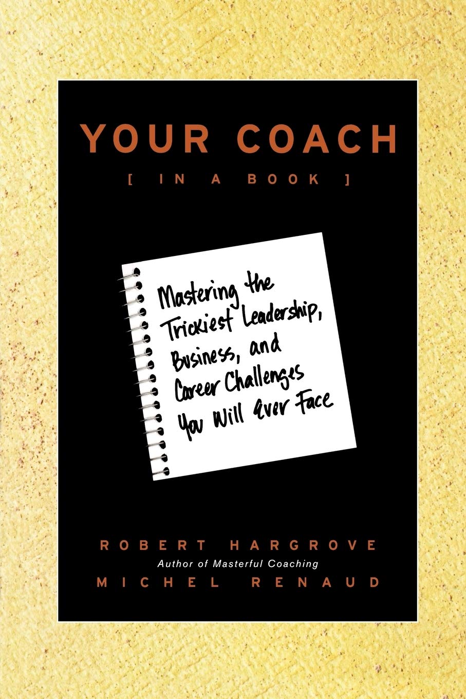 Amazon.com: Your Coach (in a Book): Mastering the Trickiest Leadership ...