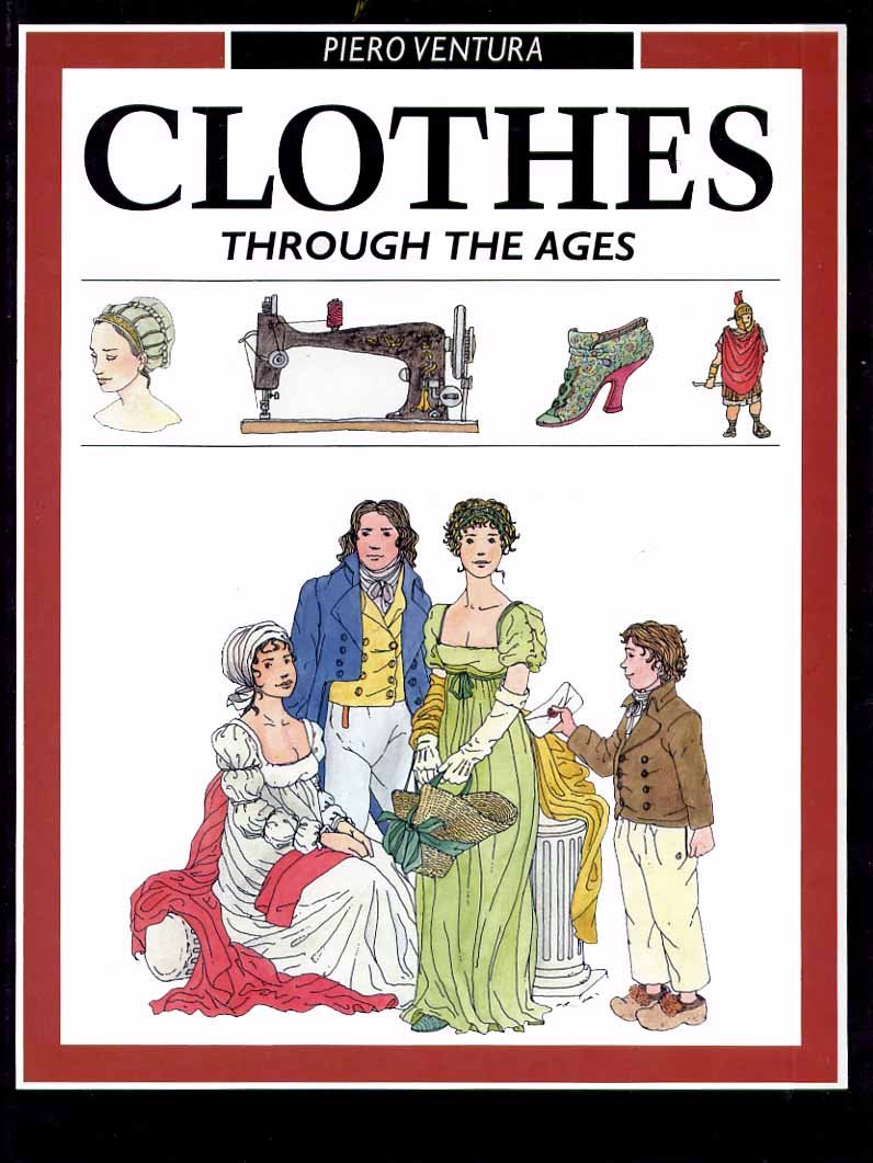 Clothes(Through The Ages): Amazon.co.uk: Ventura, P.: 9780750013543: Books