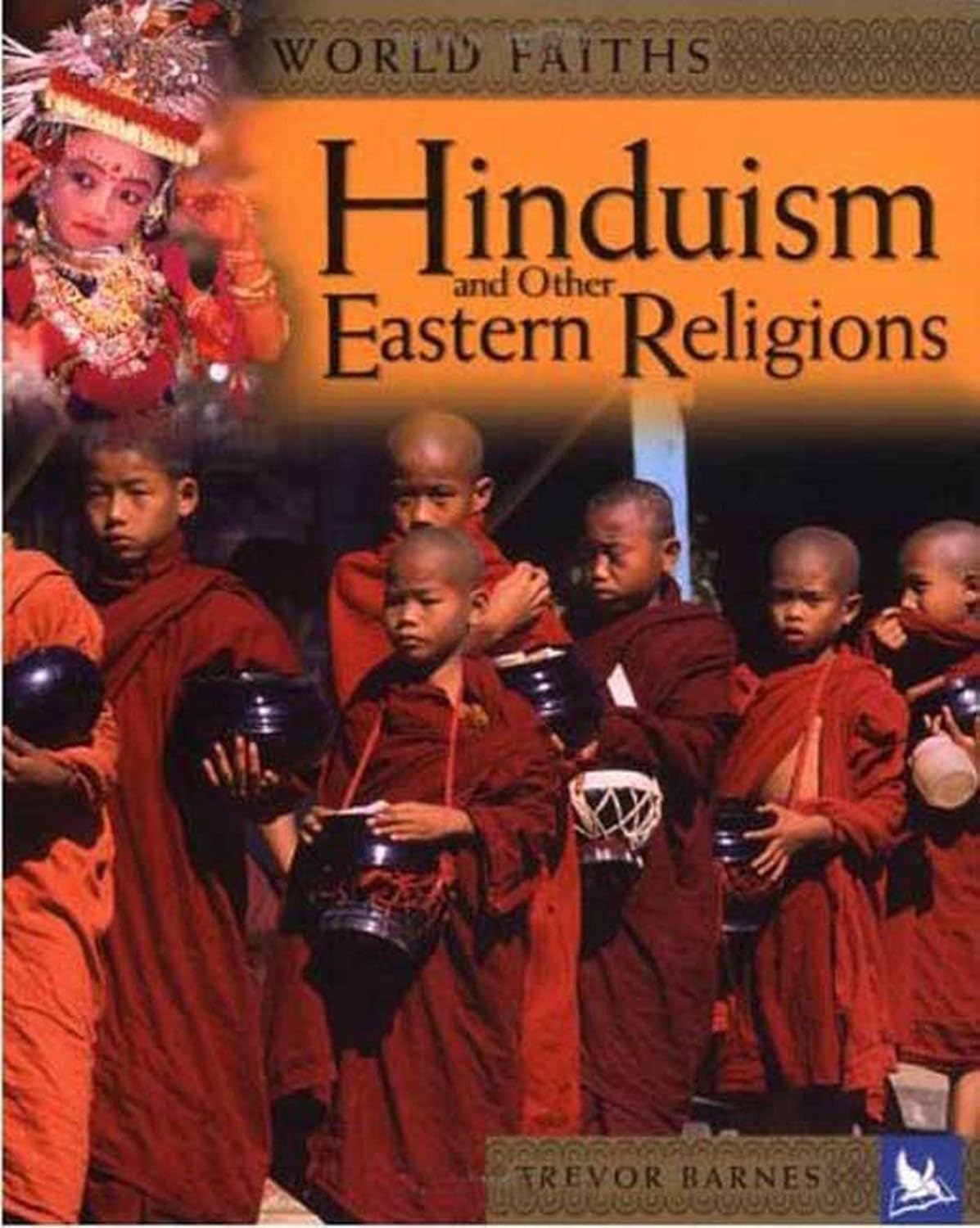 Hinduism and Other Eastern Religions (World Faiths): Barnes, Trevor ...