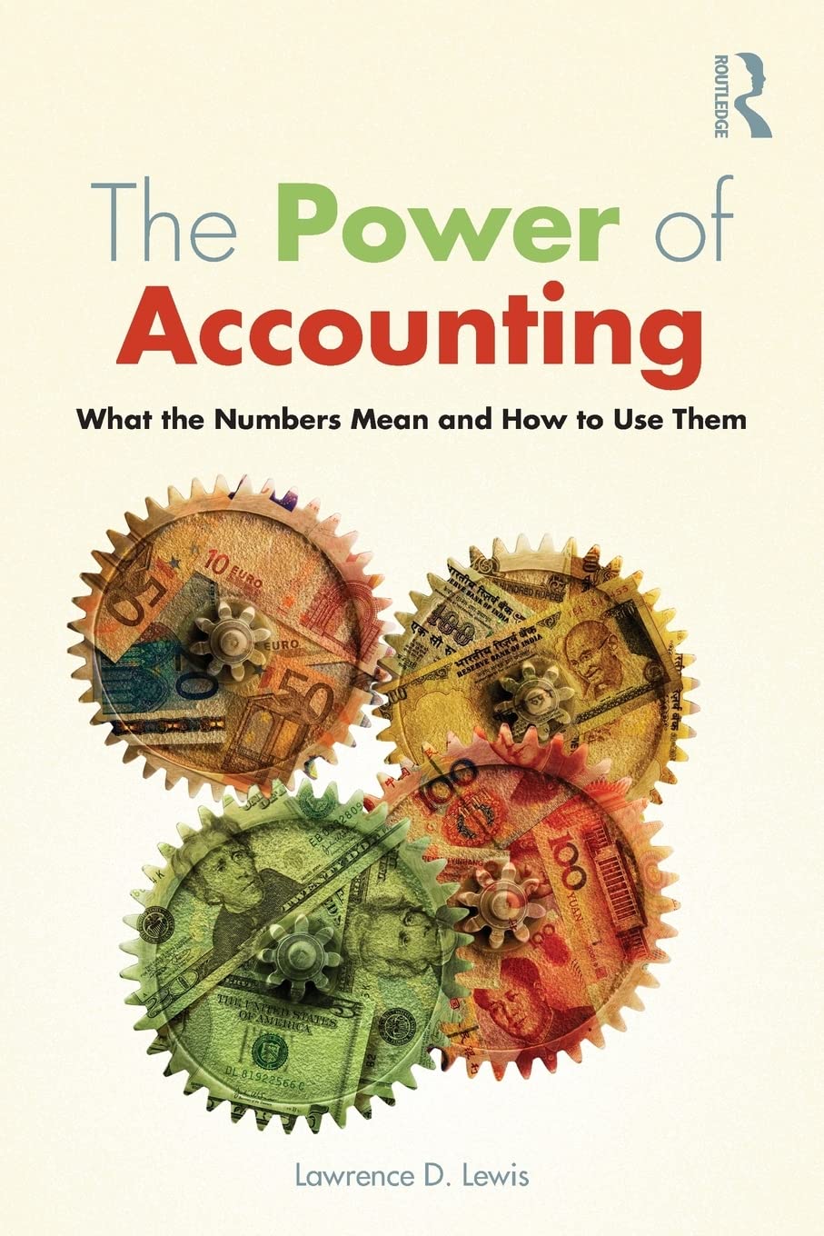 The Power of Accounting: Lewis, Lawrence D.: 9780415884310: Amazon.com ...
