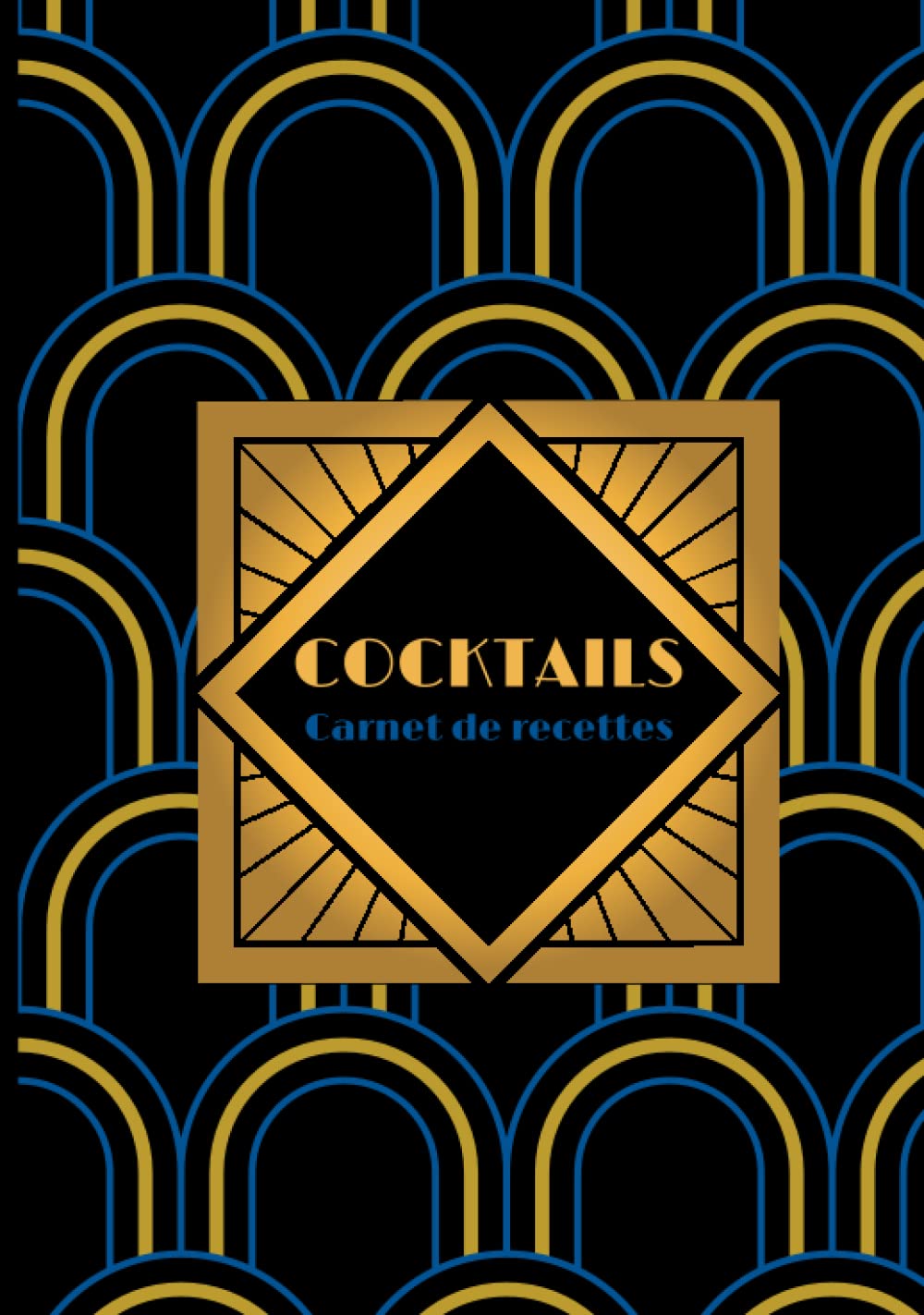 Cocktails : Carnet de recettes | 120 pages à remplir | Journal pour ...