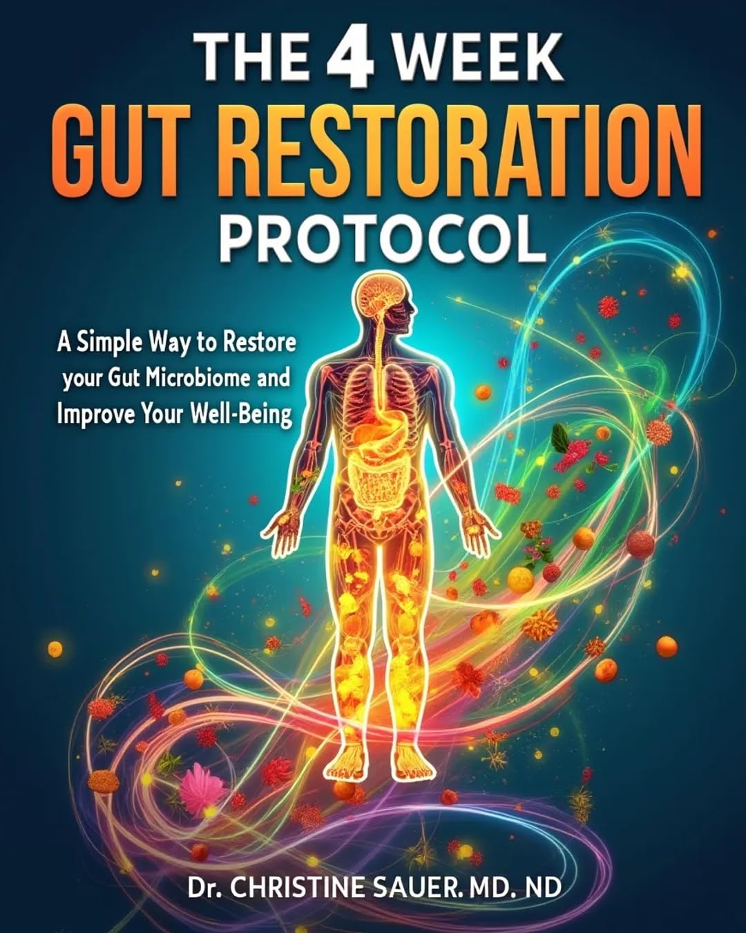 Amazon.com: The 4 Week Gut Restoration Protocol: A Simple Way to ...