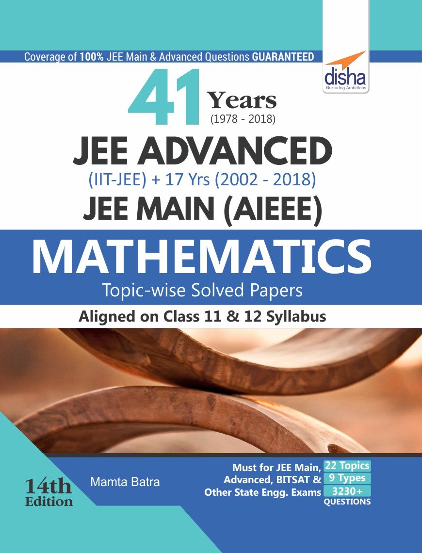 41 Years (1978-2018) JEE Advanced (IIT-JEE) + 17 yrs JEE Main (2002 ...