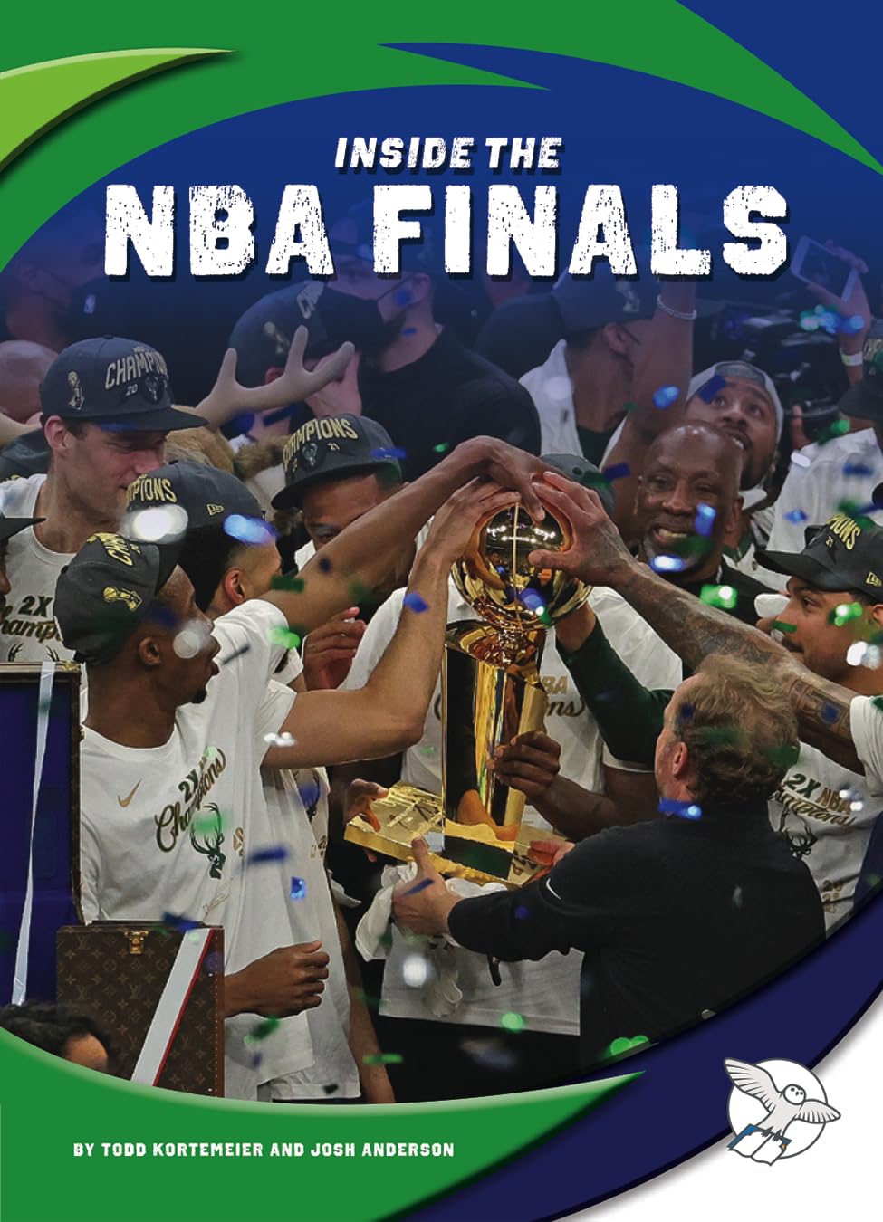 Inside the NBA Finals (Inside Big Events): Kortemeier, Todd, Anderson ...