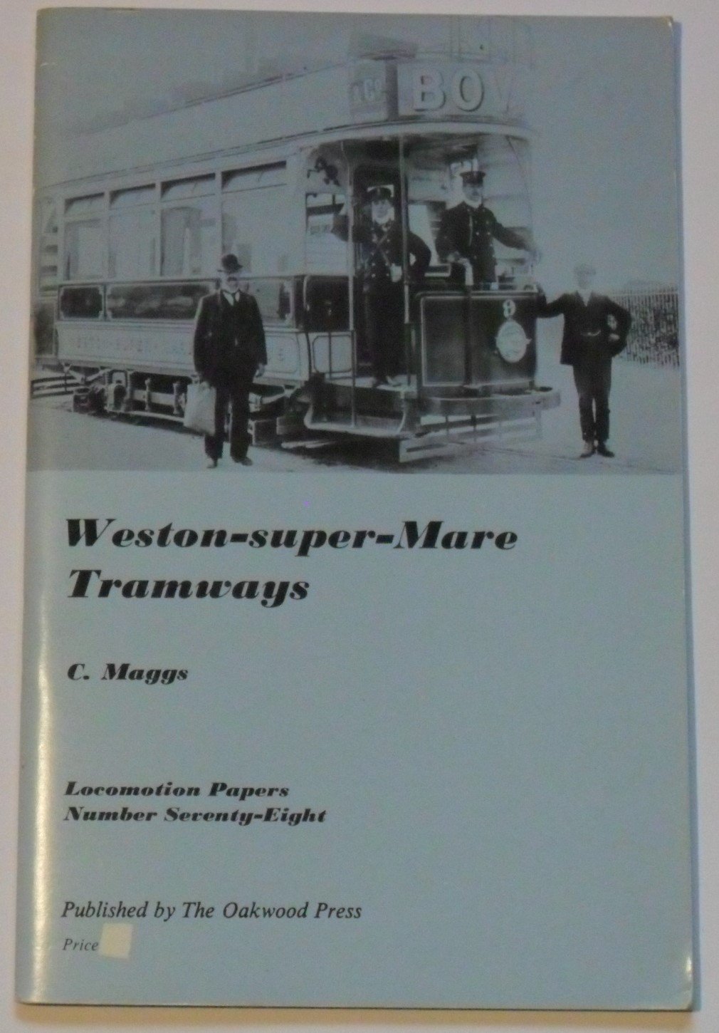 Weston - Super - Mare Tramways: Colin Maggs: 9780853611578: Amazon.com ...