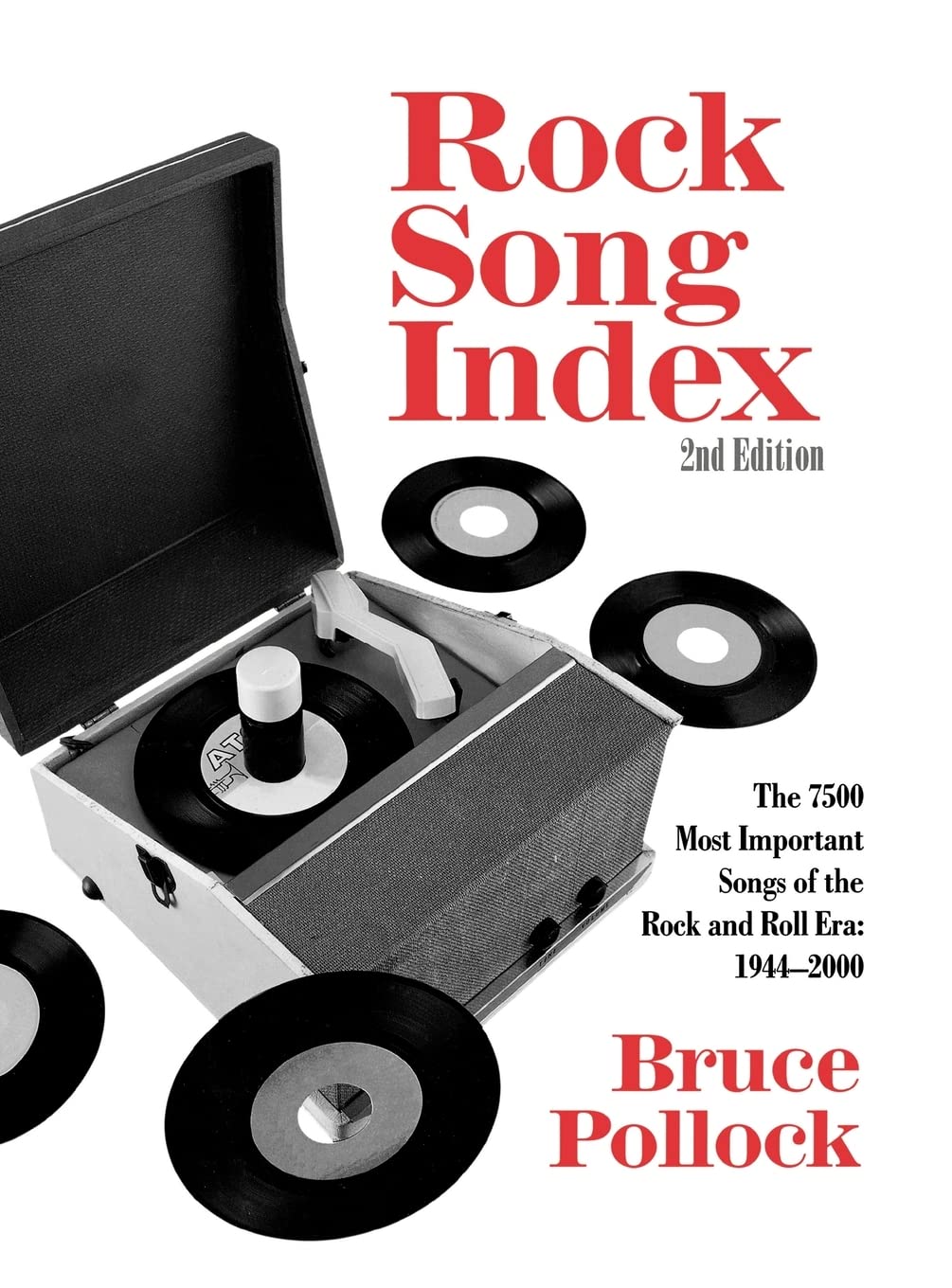 Rock Song Index: The 7500 Most Important Songs for the Rock and Roll ...