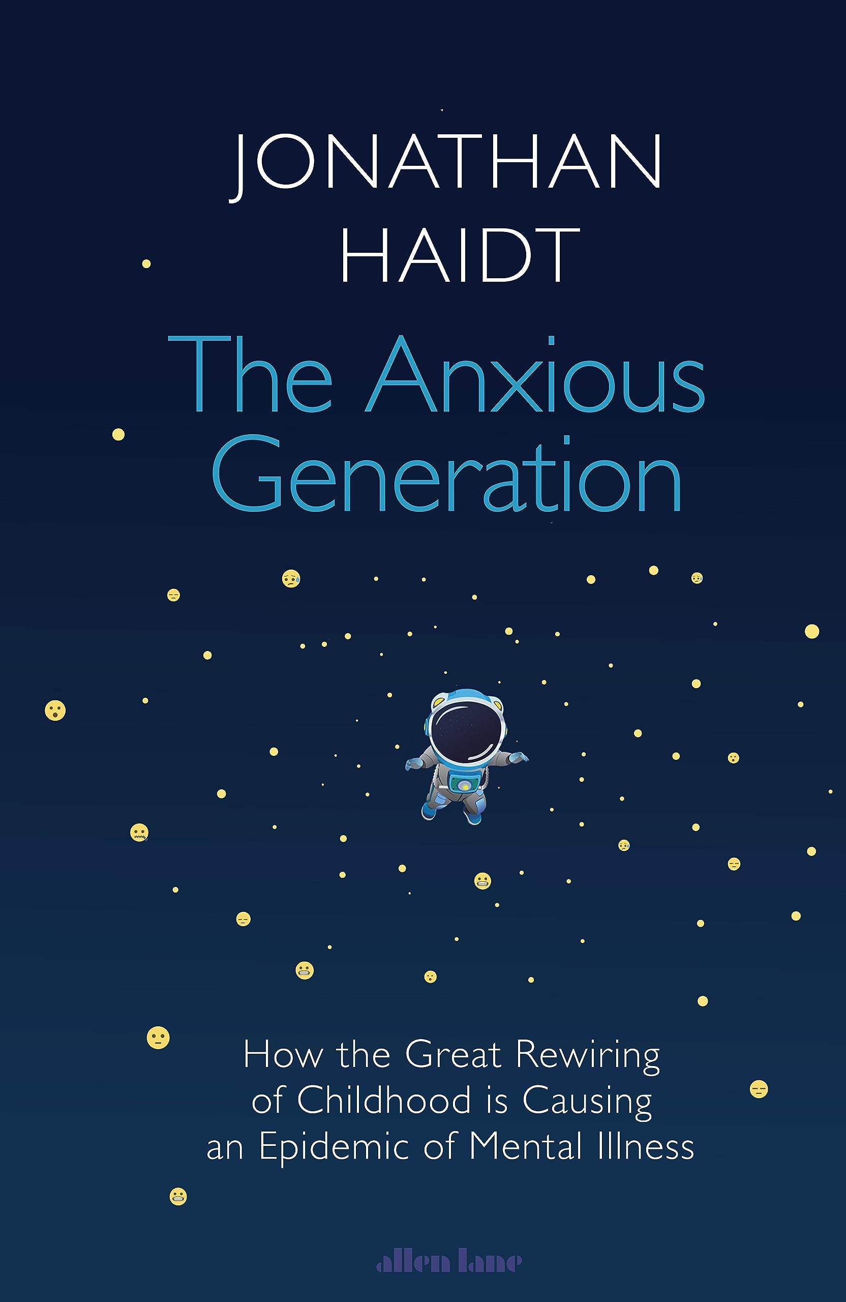 The Anxious Generation: How the Great Rewiring of Childhood Is Causing ...