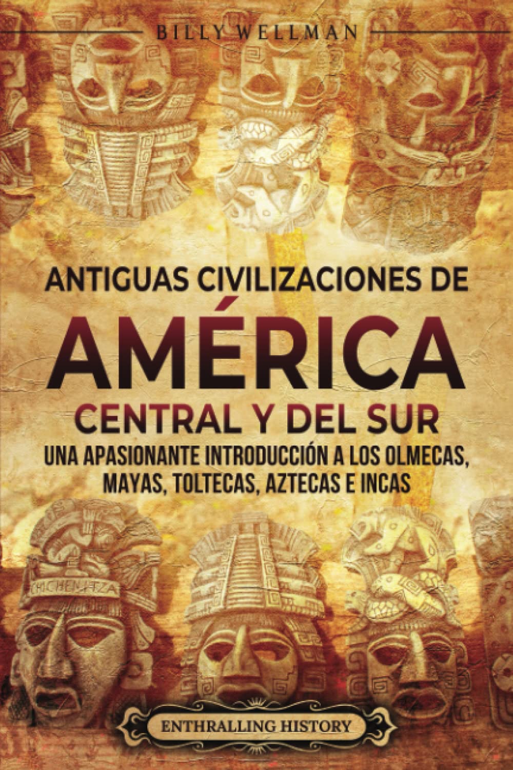 Antiguas Civilizaciones De America Central Y Del Sur Una Apasionante ...