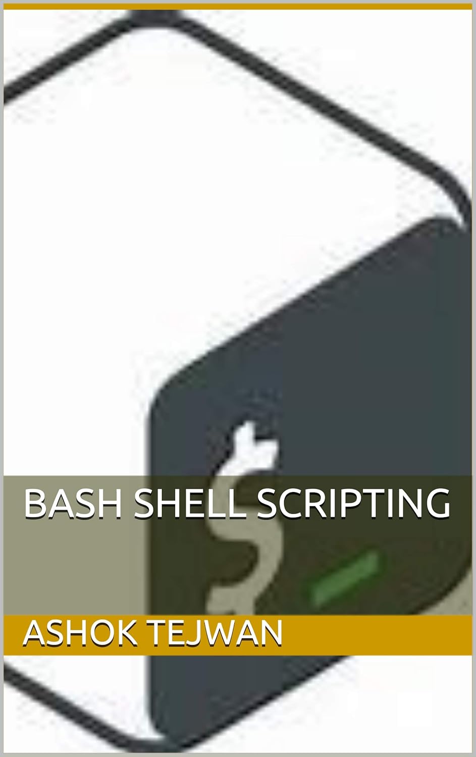 Amazon.com: BASH SHELL SCRIPTING eBook : TEJWAN, ASHOK: Kindle Store