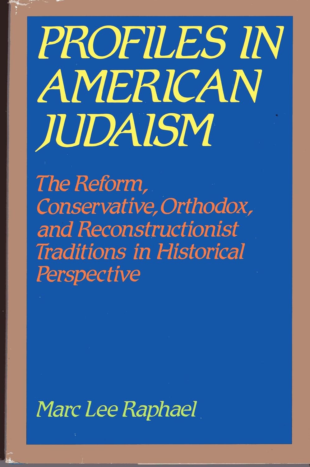 Profiles in American Judaism: RAPHAEL, MARC LEE.: 9780060668013: Amazon ...