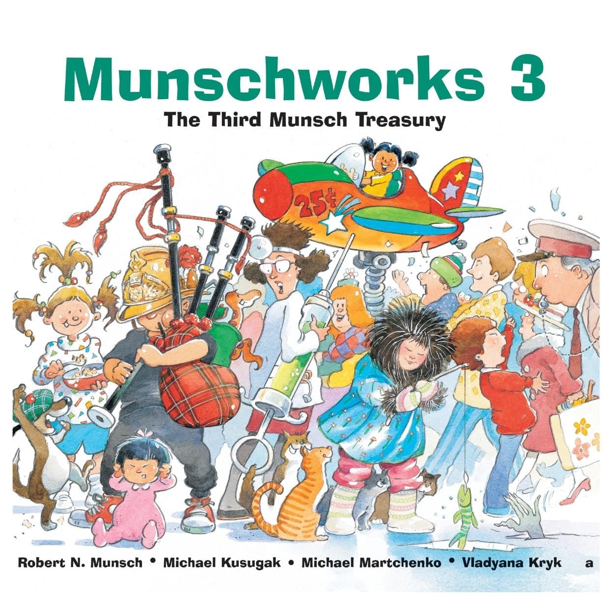 Munschworks 3: The Third Munsch Treasury (Munshworks): Munsch, Robert ...