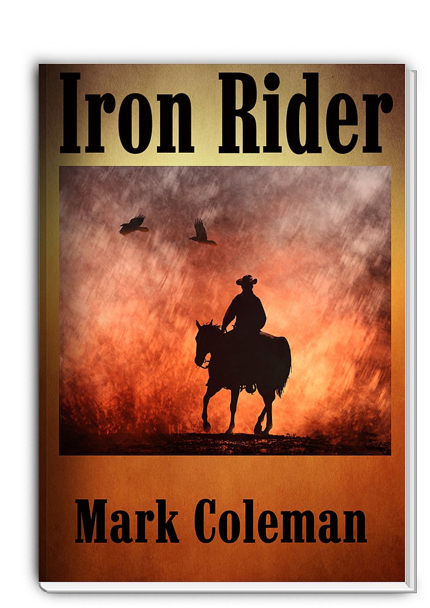 Amazon.co.jp: Iron Rider (English Edition) 電子書籍: Coleman, Mark: 洋書
