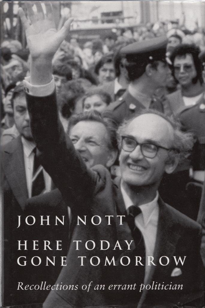 Here Today Gone Tomorrow: Memoirs of an Errant Politician: Amazon.co.uk ...