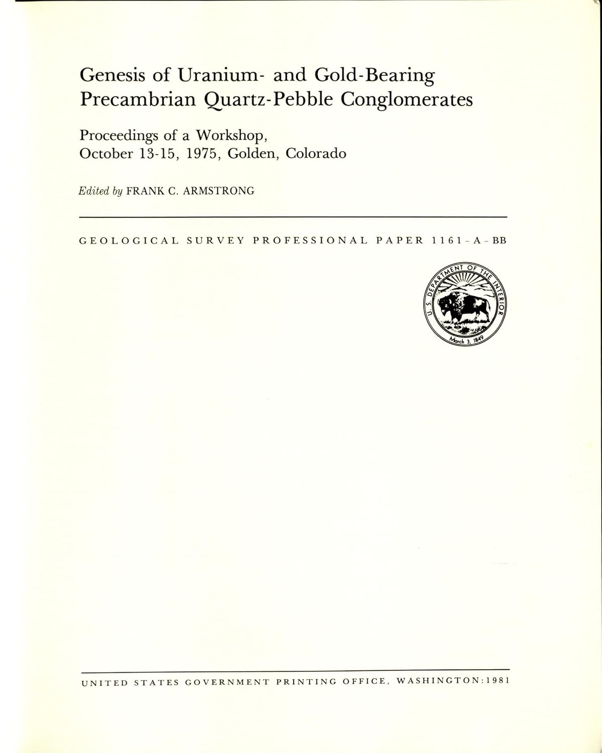 Genesis of Uranium and Gold Bearing Precambrian Quartz Pebble ...