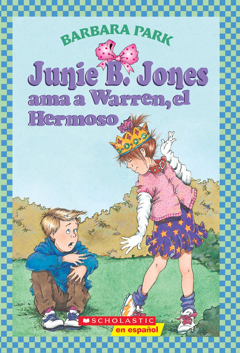 Junie B. Jones ama a Warren, el Hermoso (Spanish Edition): Park ...