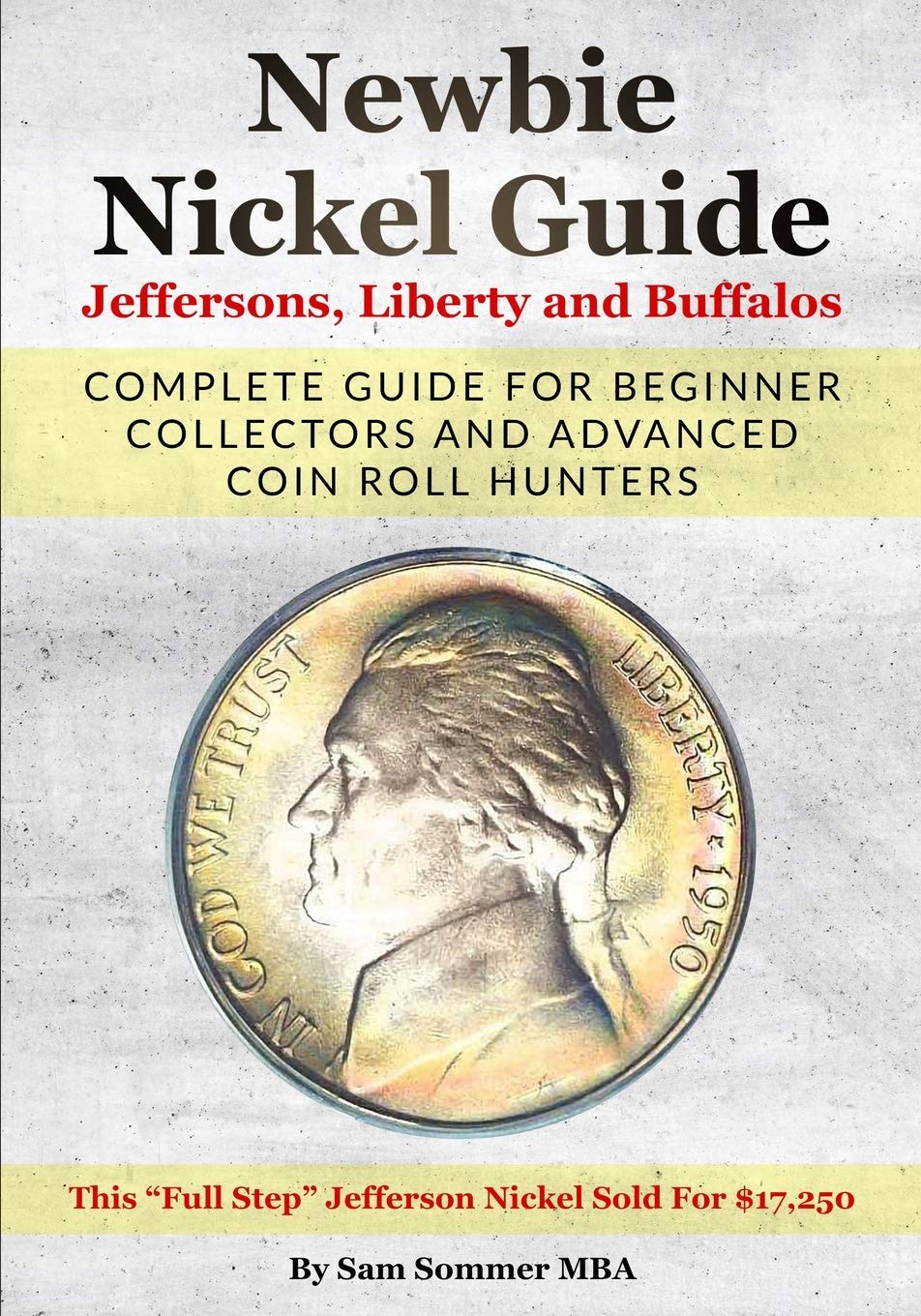 Newbie Nickel Guide Jeffersons, Liberty and Buffalos: Complete Guide ...