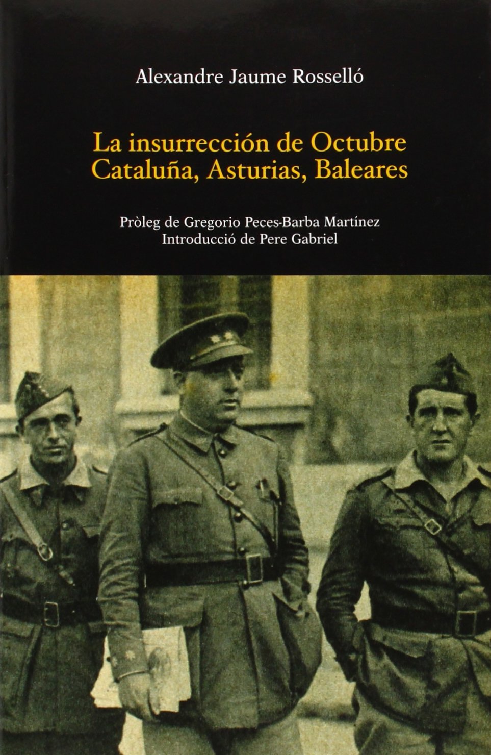 Obres completes: La insurrección de Octubre: Cataluña, Asturias ...