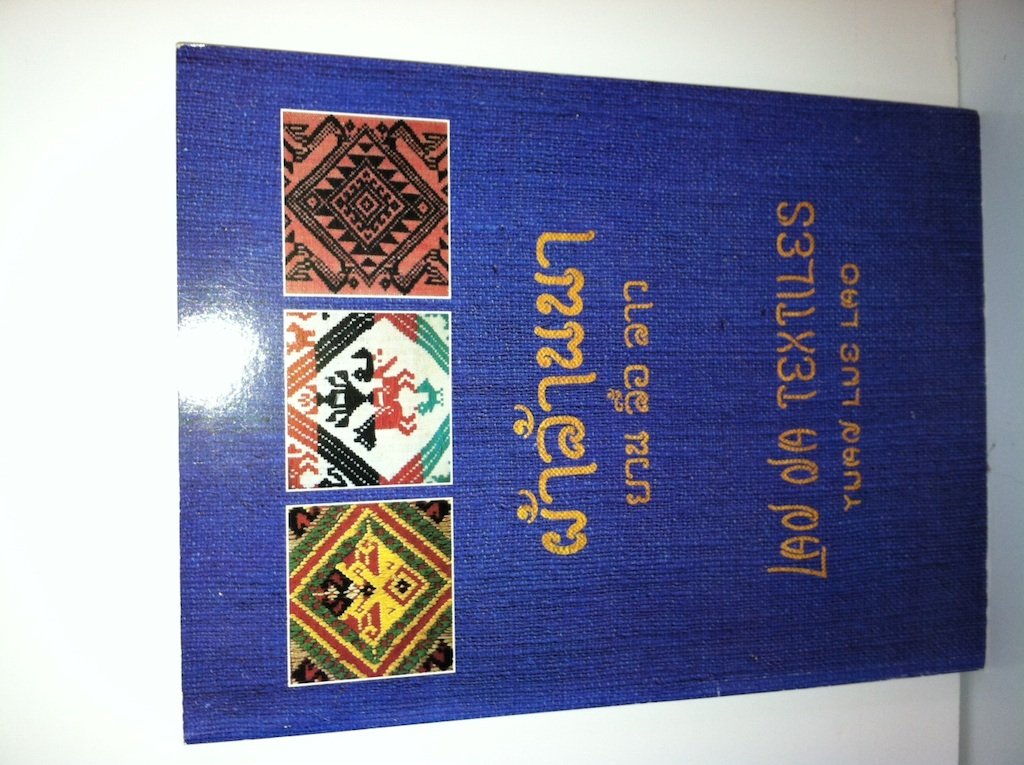 Lan Na Textiles: Sonsak and Patricia Cheesman Prangwatthanakum ...